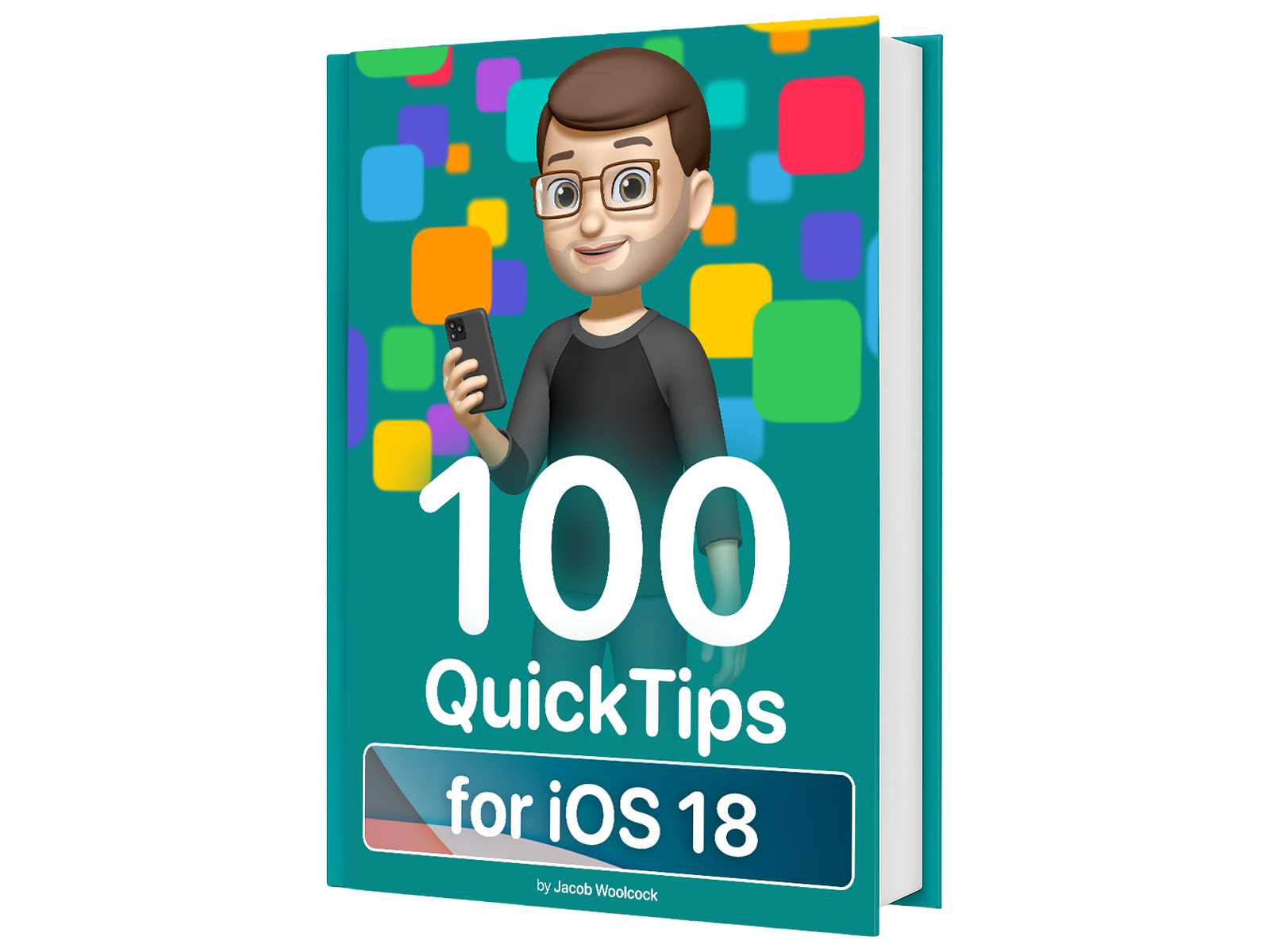 100 QuickTips for iOS 18 – Jacob's QuickTips